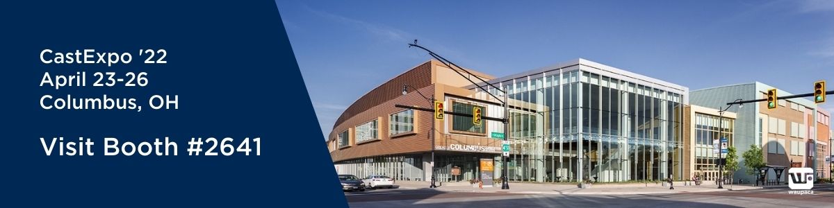 Visit Waupaca Foundry at CastExpo '22 | Waupaca Foundry